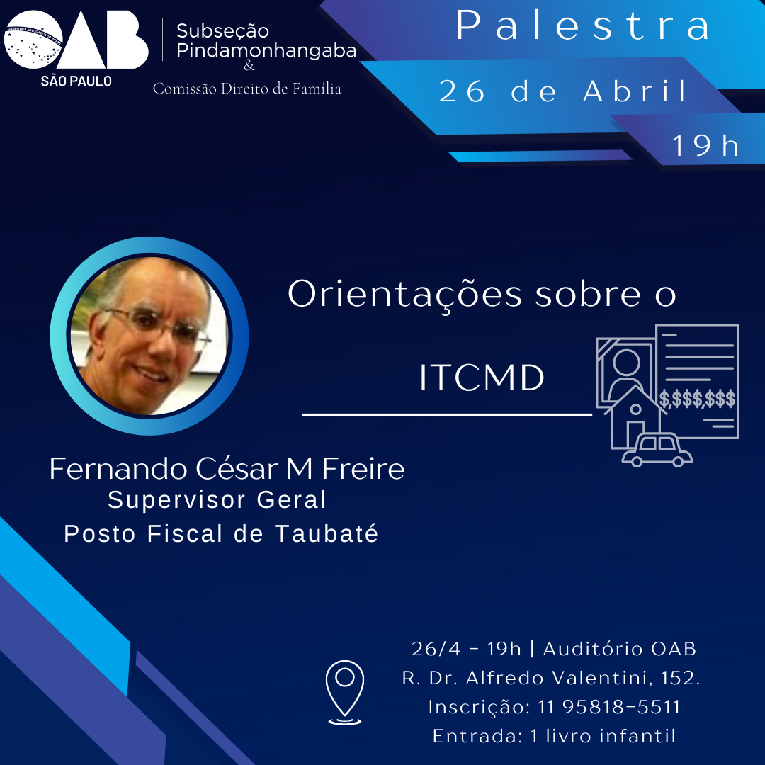 Palestra “Orientações sobre o ITCMD”. – Ordem dos Advogados do Brasil ...
